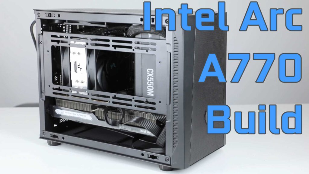 Intel Arc A770 Build with i5-12600K & Deepcool AG400 Plus – SteDi Gaming